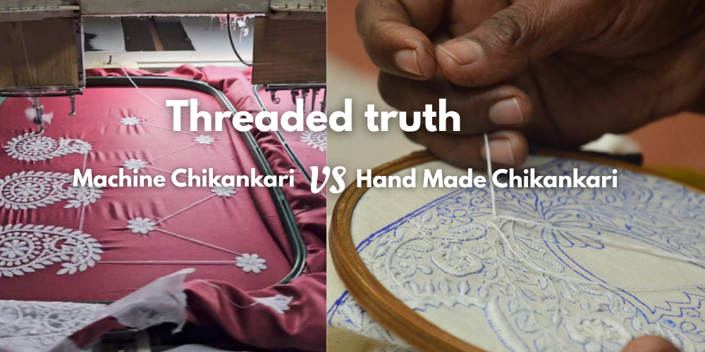 Threaded Truth: Handmade vs Machine-Made Chikankari